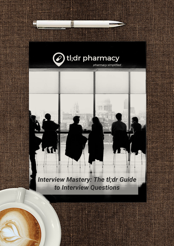 Interview Mastery: The tl;dr Guide to Interview Questions – tl;dr pharmacy