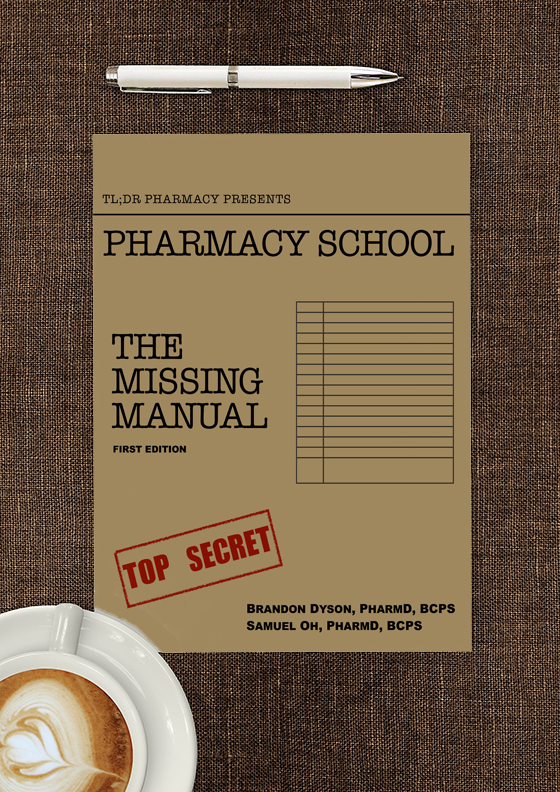 Pharmacy School: The Missing Manual 1st edition – tl;dr pharmacy
